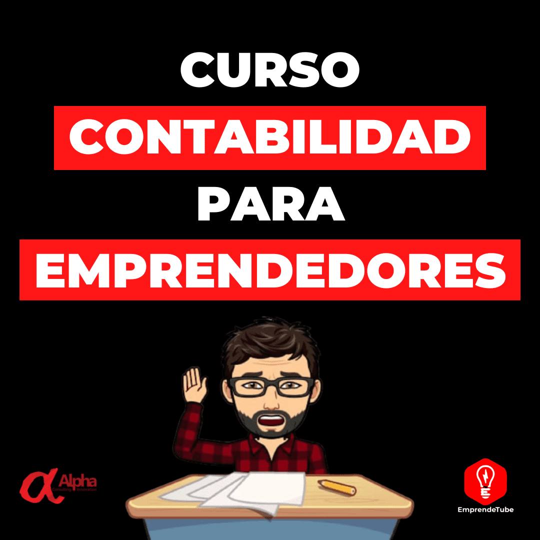 Curso de Contabilidad Emprendetube | Alpha Consulting